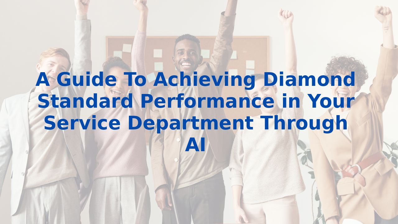 A Guide To Achieving Diamond Standard Performance in Your Service ...