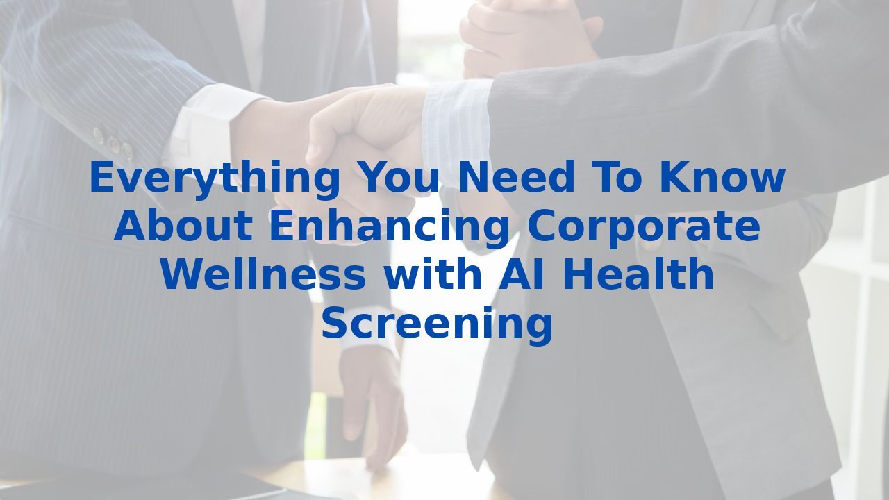 Everything You Need To Know About Enhancing Corporate Wellness with AI ...