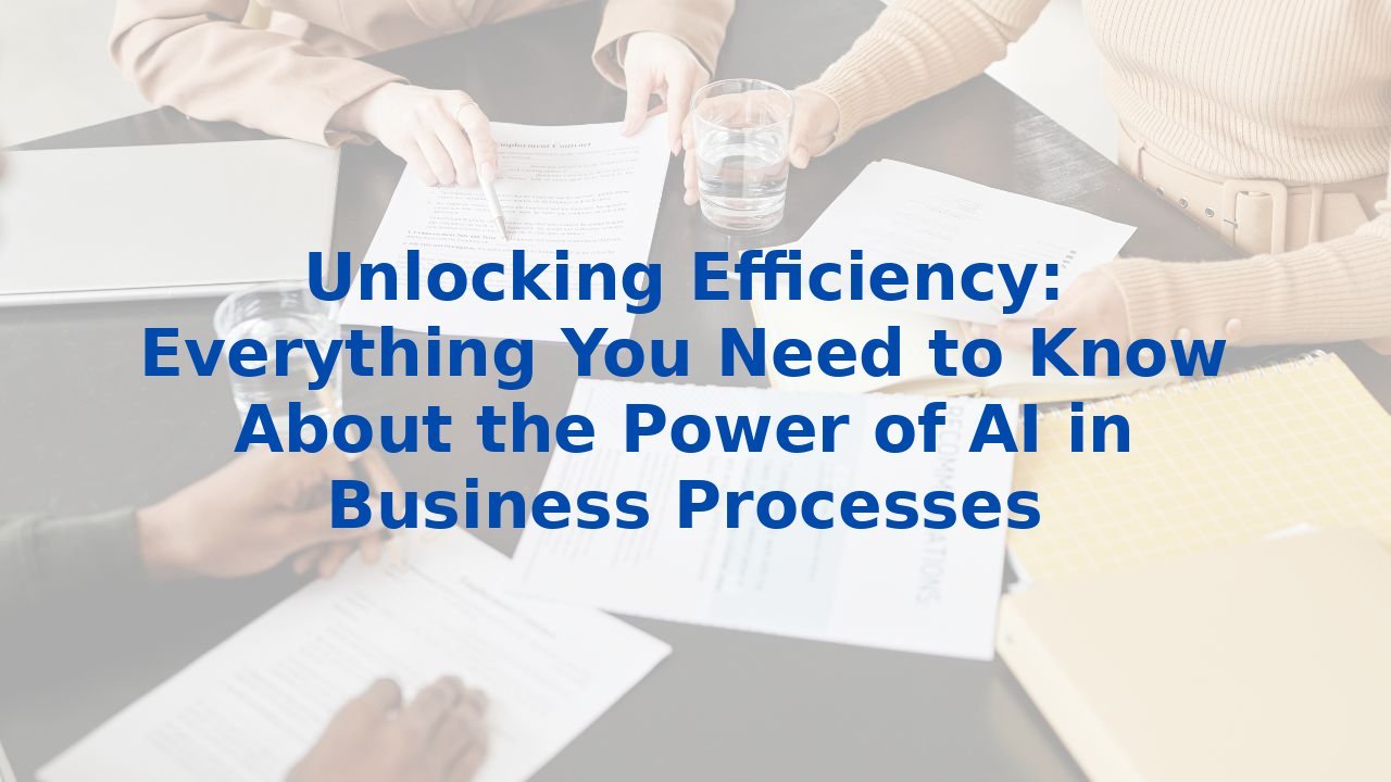Unlocking Efficiency: Everything You Need to Know About the Power of AI ...