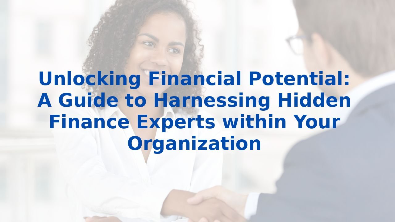 Unlocking Financial Potential: A Guide to Harnessing Hidden Finance ...